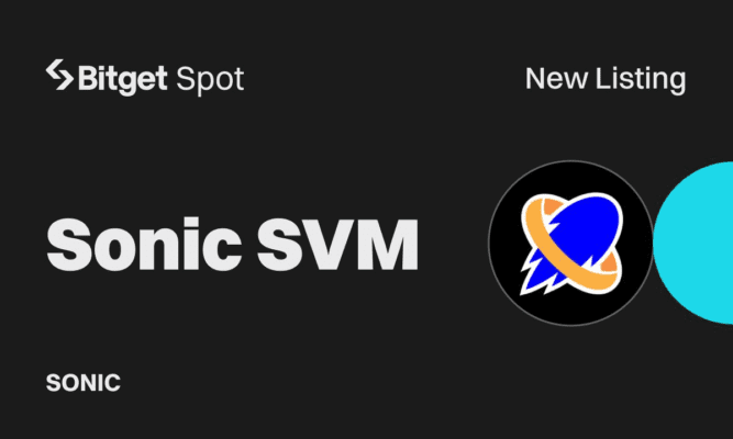 [Niêm yết đầu tiên] Bitget niêm yết Sonic SVM (SONIC) tại Innovation Zone, Web3 Zone và GameFi ...